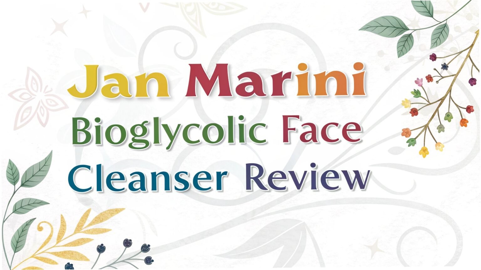 Jan Marini Bioglycolic Face Cleanser Review: A Deep Dive